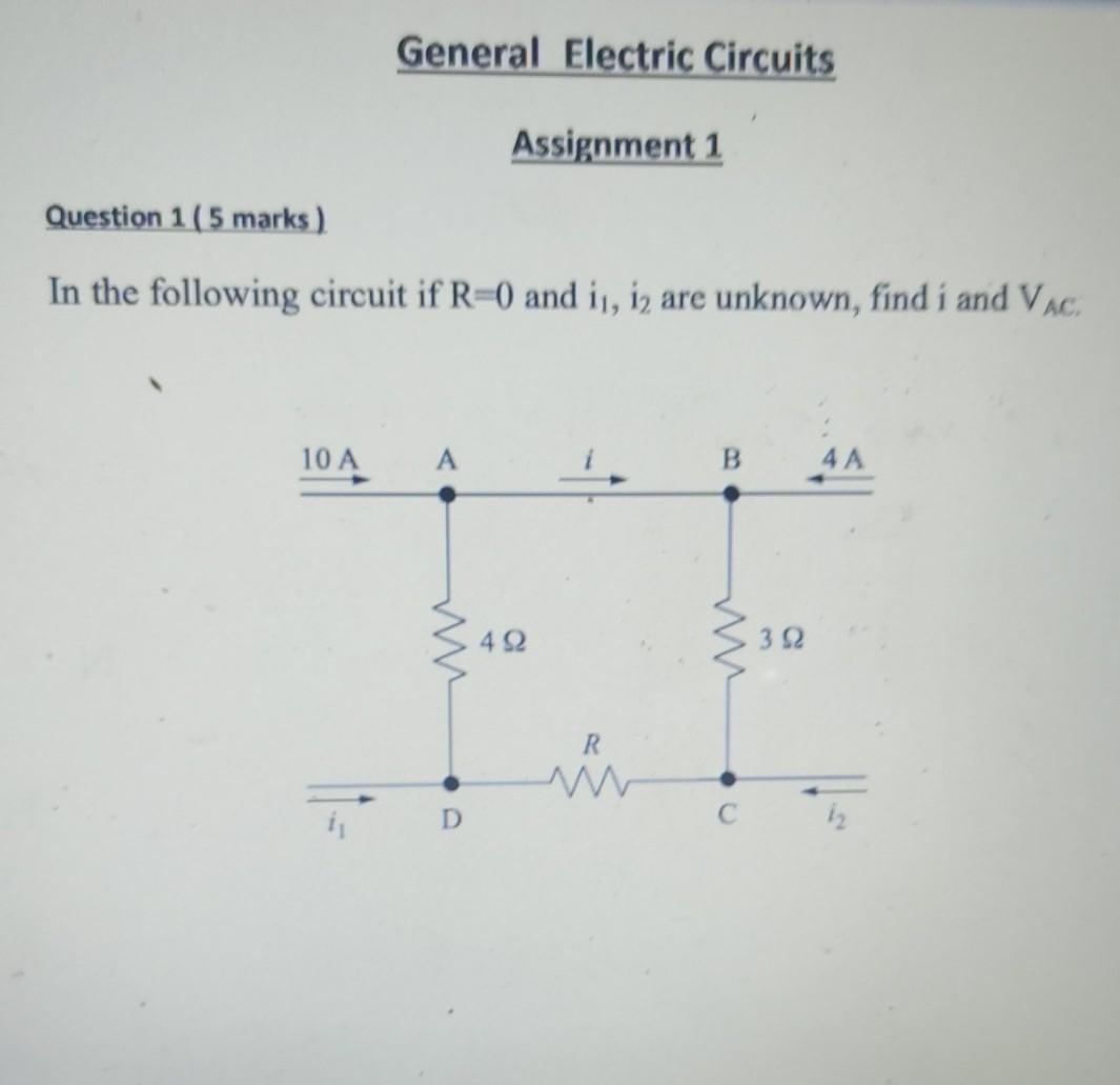 Solved General Electric Circuits Assignment 1 Question 1 ( 5 | Chegg.com