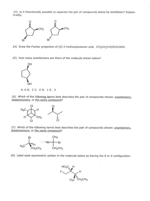 Solved 23) Is it theoretically possible to separate the pair | Chegg.com