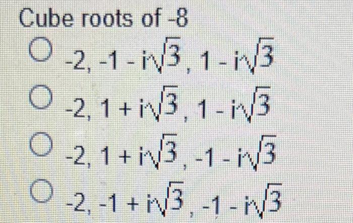 Solved Cube roots of −8 | Chegg.com