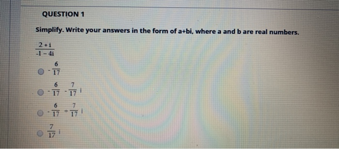 Solved QUESTION 1 Simplify. Write your answers in the form | Chegg.com
