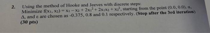 Solved 2. Using the method of Hooke and Jeeves with discrete | Chegg.com