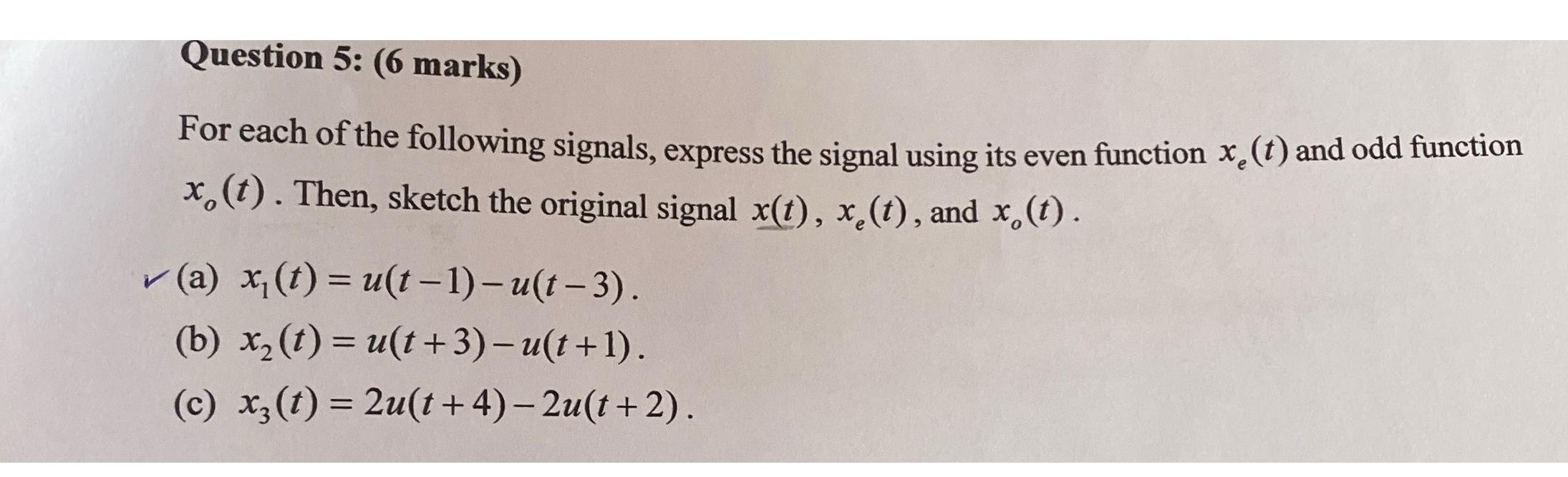 Solved Question 5: (6 ﻿marks)For each of the following | Chegg.com
