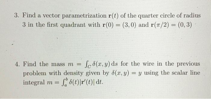 Solved 3. Find a vector parametrization r(t) of the quarter | Chegg.com