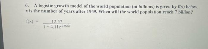 Solved 6. A logistic growth model of the world population | Chegg.com