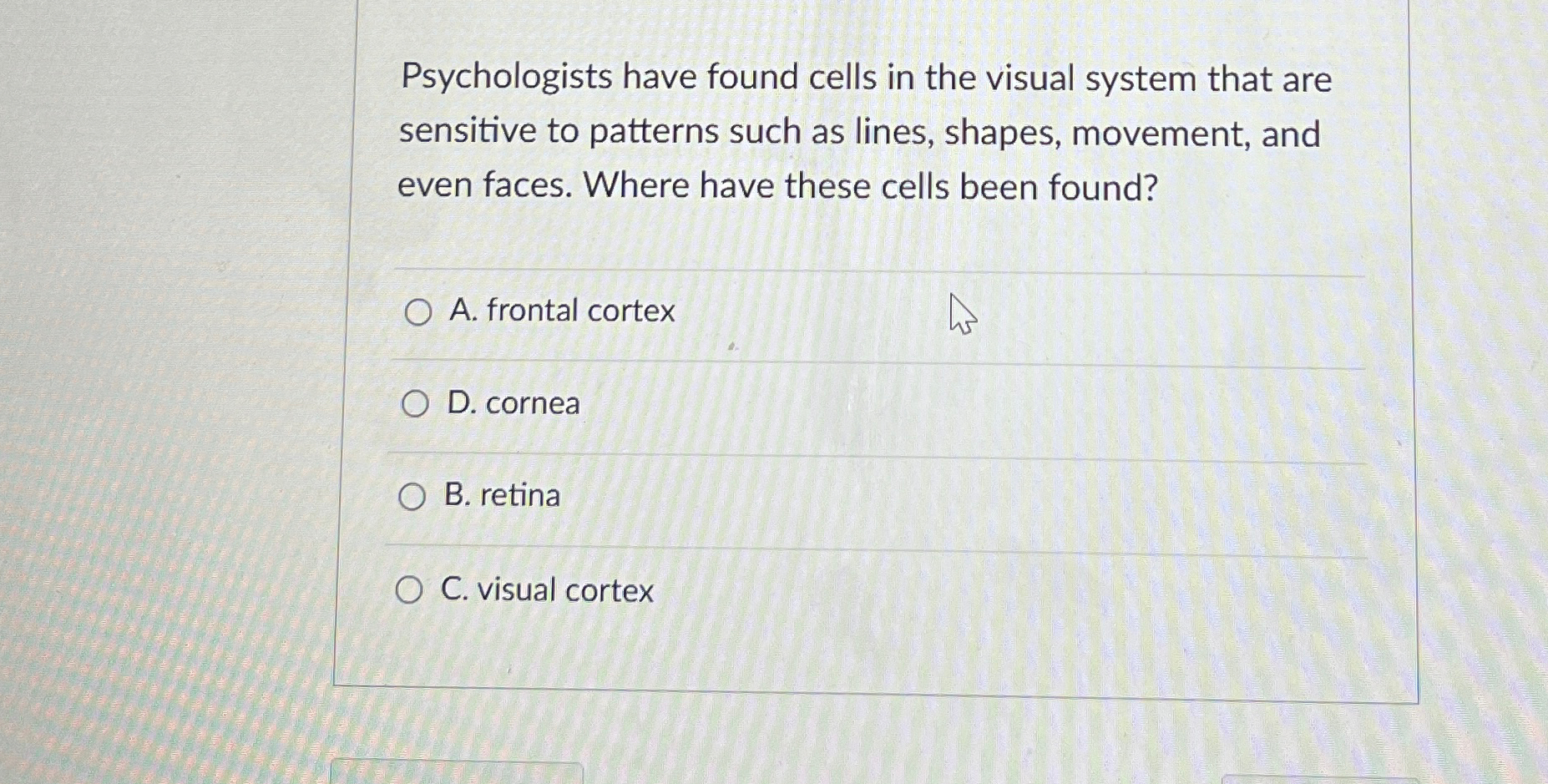 Solved Psychologists have found cells in the visual system | Chegg.com