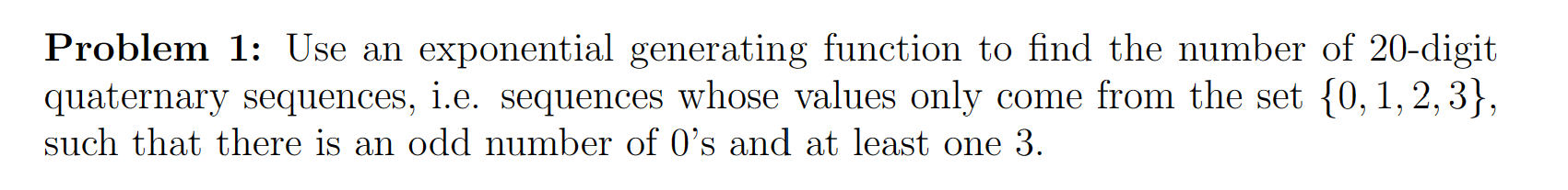 Problem 1: Use an exponential generating function to | Chegg.com