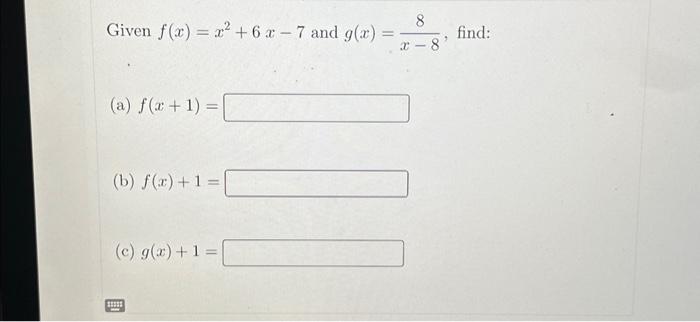 Solved Given f(t)=2t2+4t−6 and g(t)=9t+1, (a) f(t)+g(t)= (b) | Chegg.com