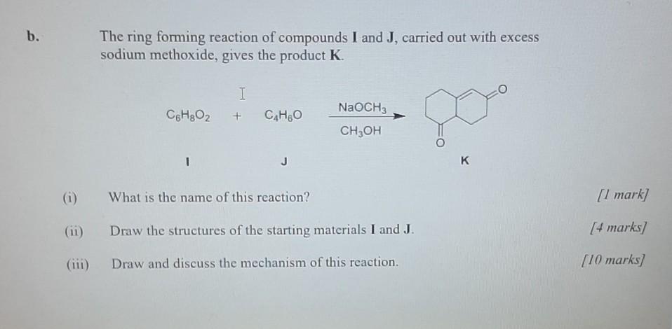Solved b. The ring forming reaction of compounds I and J, | Chegg.com
