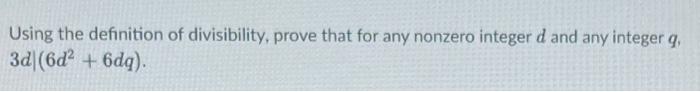 Solved Using the definition of divisibility, prove that for | Chegg.com