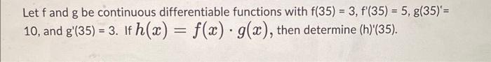 Solved Let f and g be continuous differentiable functions | Chegg.com