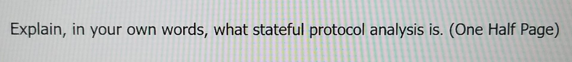 Solved Explain, in your own words, what stateful protocol | Chegg.com