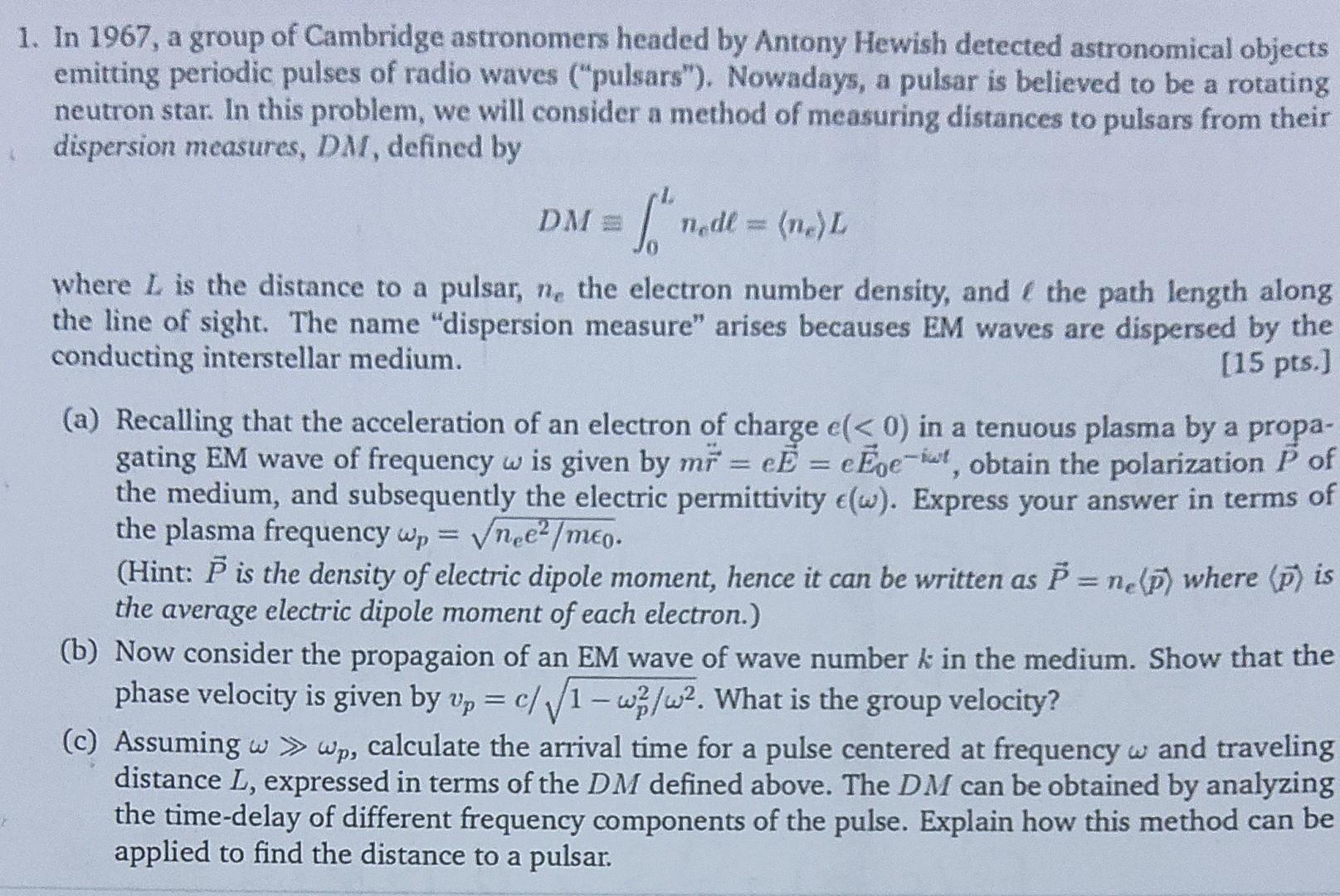 1. In 1967, a group of Cambridge astronomers headed | Chegg.com