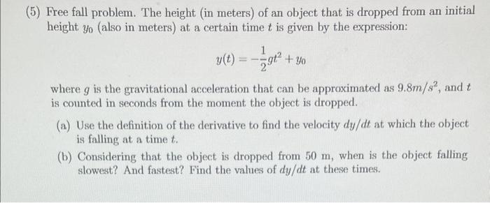 Solved (5) Free fall problem. The height (in meters) of an | Chegg.com
