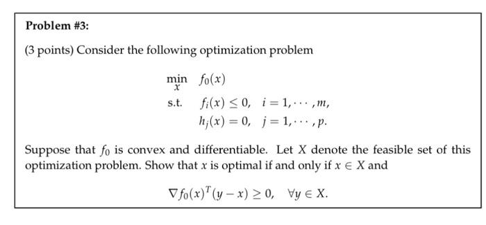 Solved ( 3 points) Consider the following optimization | Chegg.com