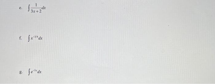 Solved 2. Evaluate each of the following integrals by sight. | Chegg.com