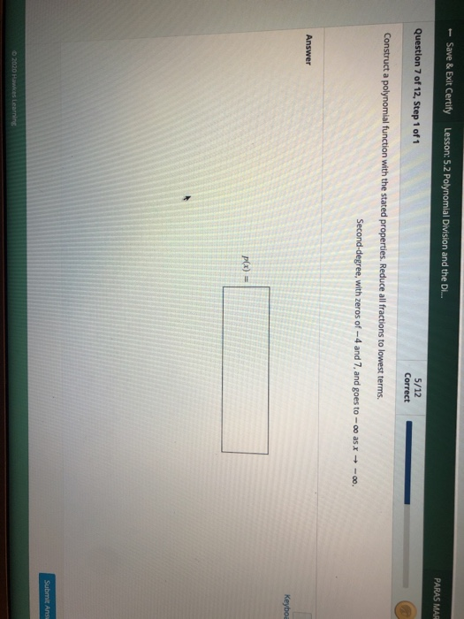 Solved - Save & Exit Certify Lesson: 5.2 Polynomial Division | Chegg.com
