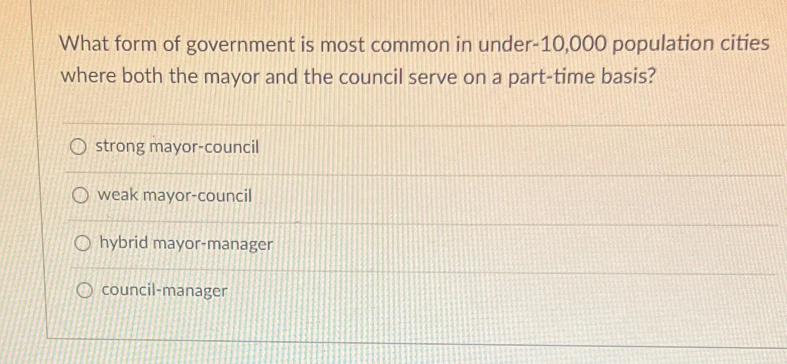 Solved What form of government is most common in | Chegg.com