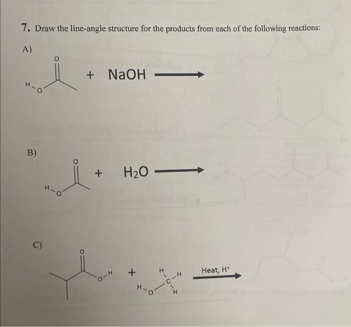 Solved 7. Draw the line-angle structure for the products | Chegg.com