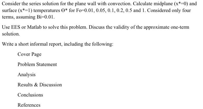 Solved Consider the series solution for the plane wall with | Chegg.com