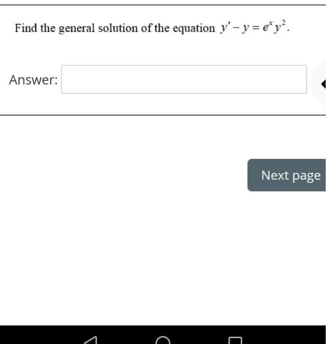 Solved Find the general solution of the equation y'- y=ety?. | Chegg.com