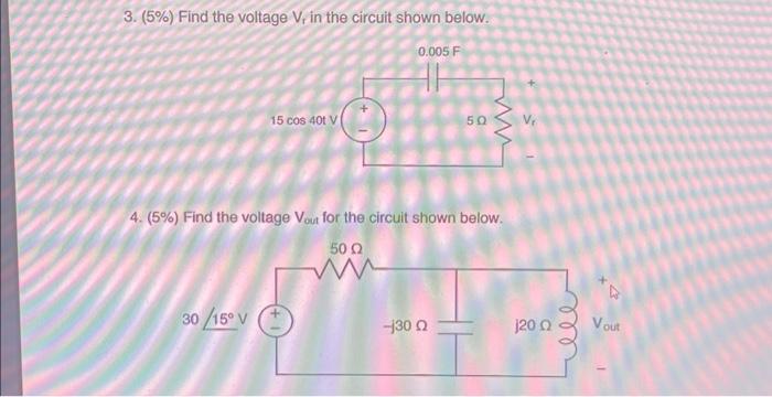 Solved 3. (5%) Find the voltage Vr in the circuit shown | Chegg.com