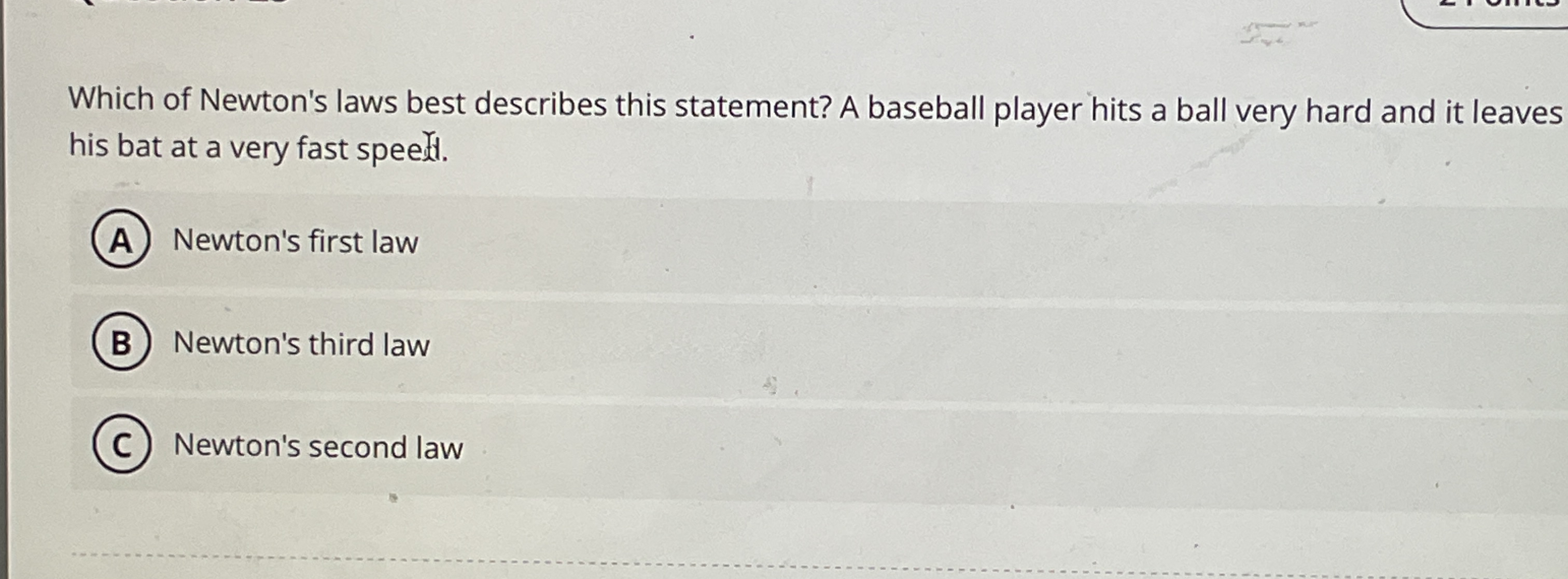 Solved Which of Newton's laws best describes this statement? | Chegg.com