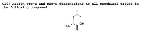 Solved 010: Assign pro-R and pro-s designations to all | Chegg.com