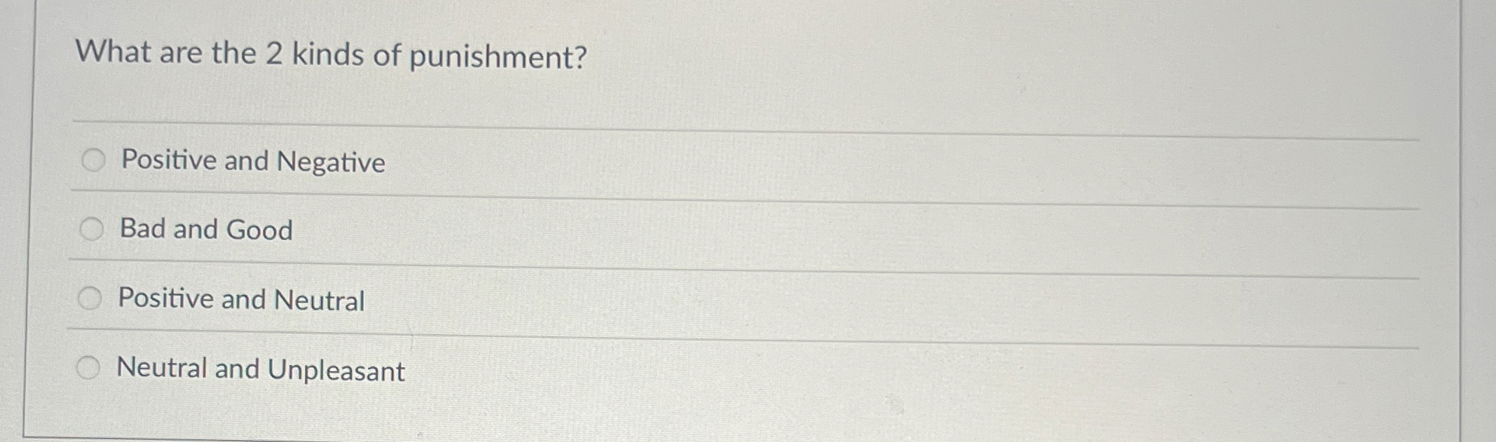Solved What are the 2 ﻿kinds of punishment?Positive and | Chegg.com