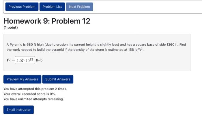 Solved Homework 9: Problem 12 (1 point) A Pyramid is 680ft | Chegg.com Solved Homework 9: Problem 12 (1 point) A Pyramid is 680ft | Chegg.com