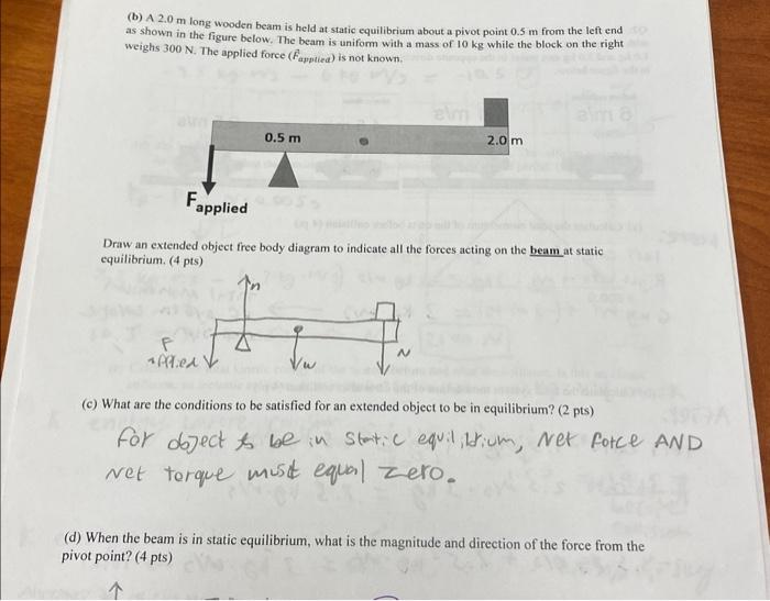 Solved d.) when the beam is in static equilibrium, what is | Chegg.com