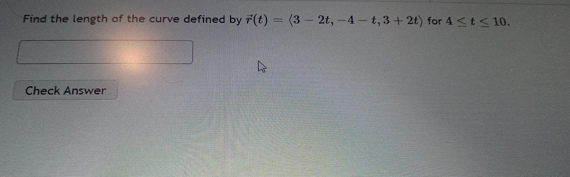 Solved Find the length of the curve defined by | Chegg.com