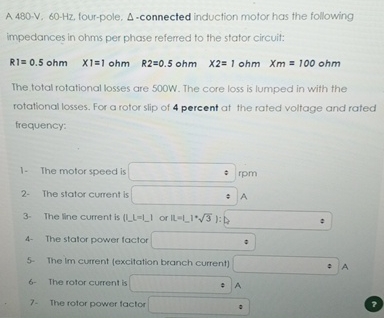 Solved A 480-V,60-Hz, ﻿four-pole, Δ-connected induction | Chegg.com