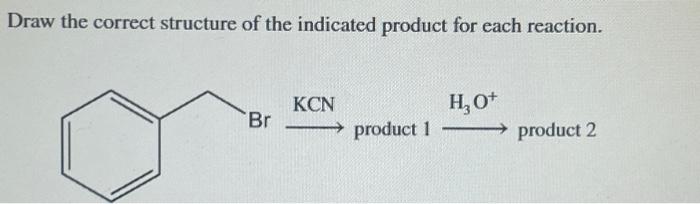 Solved Draw the correct structure of the indicated product | Chegg.com