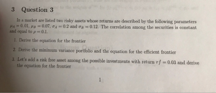 Solved 3 Question 3 In a market are listed two risky assets | Chegg.com
