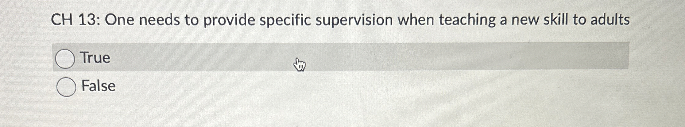 Solved CH 13: One needs to provide specific supervision when | Chegg.com
