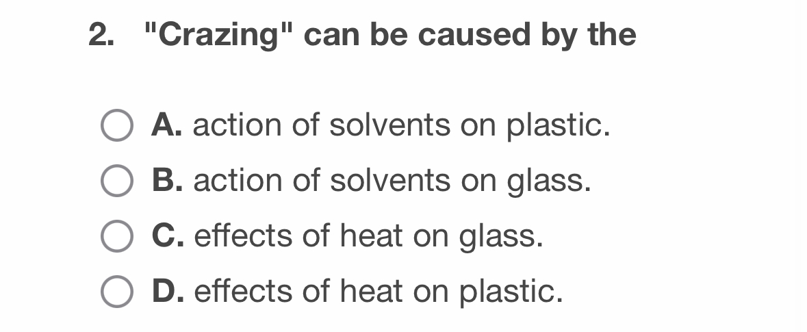 Solved "Crazing" can be caused by theA. ﻿action of solvents | Chegg.com