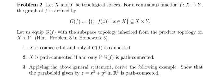 Solved Problem 2. Let X and Y be topological spaces. For a | Chegg.com