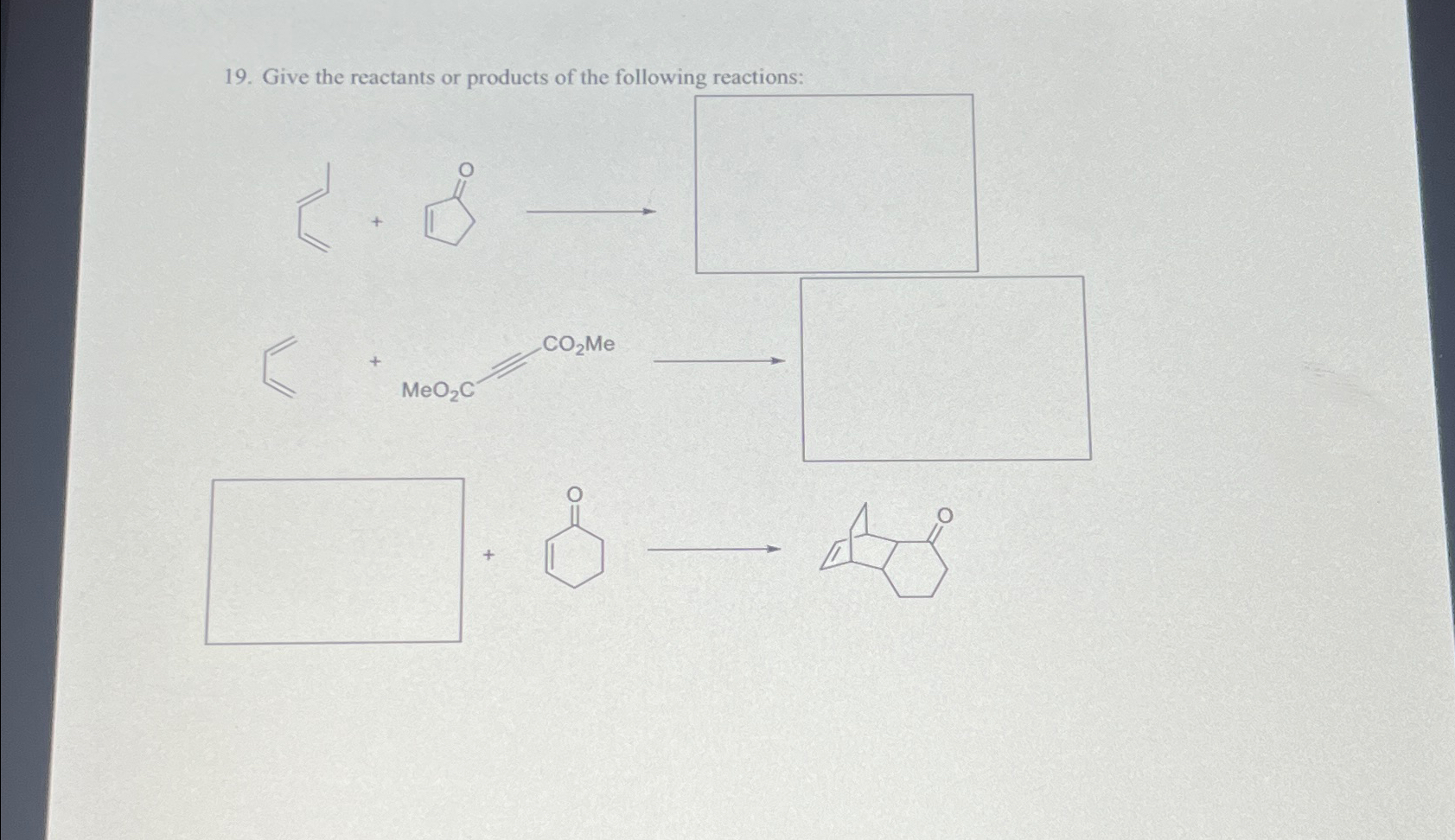 Solved Give the reactants or products of the following | Chegg.com