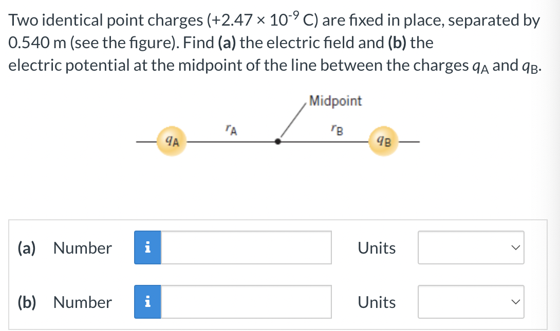 Solved Two identical point charges (+2.47×10-9C) ﻿are fixed | Chegg.com