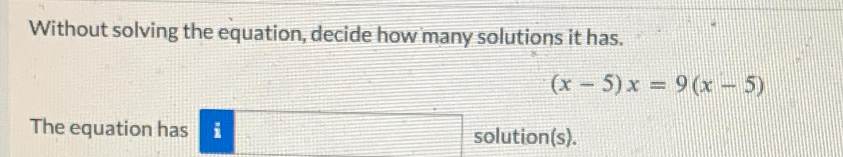 Solved Without solving the equation, decide how many | Chegg.com