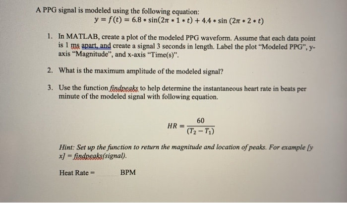 Solved A PPG signal is modeled using the following equation: | Chegg.com
