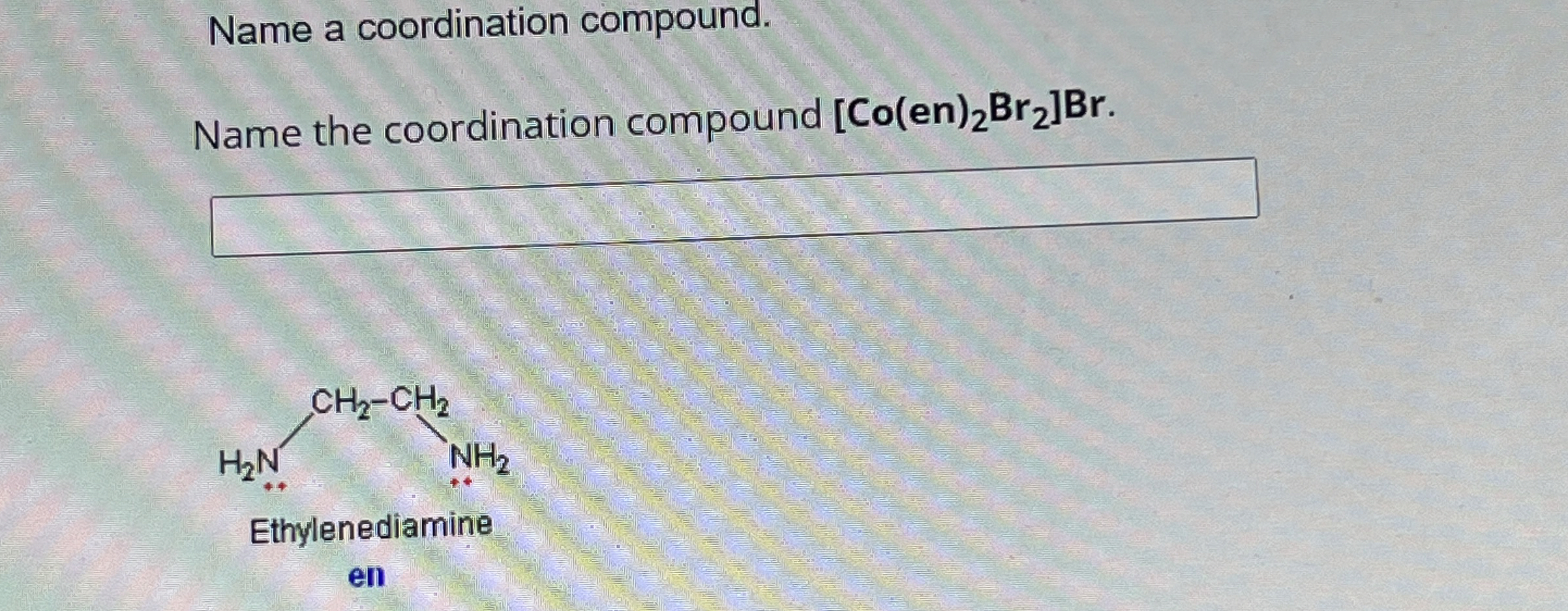 Solved Name a coordination compound.Name the coordination | Chegg.com