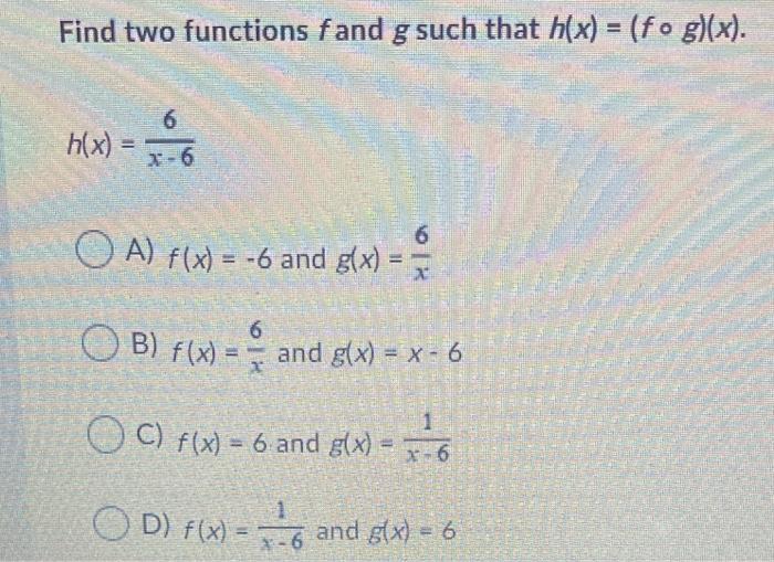 Solved Find Two Functions Fand G Such That H X Fog X