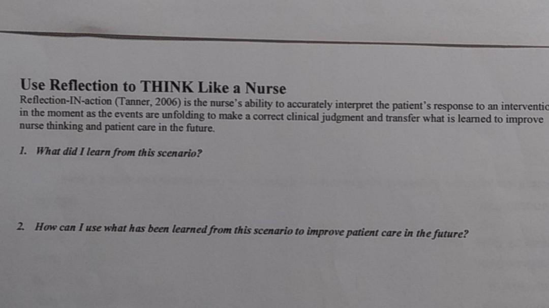 Use Reflection to THINK Like a Nurse | Chegg.com