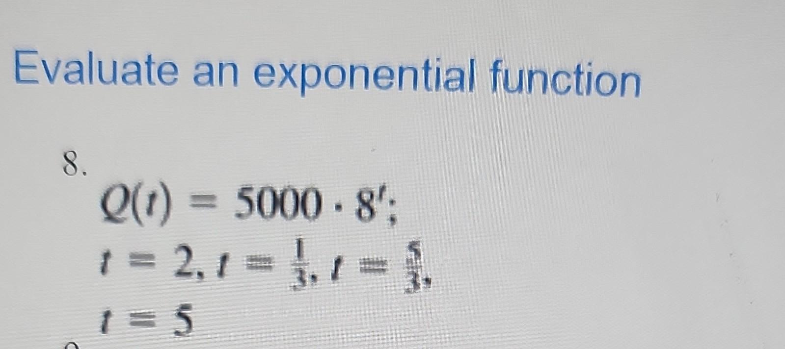 Solved Evaluate an exponential function 8. | Chegg.com