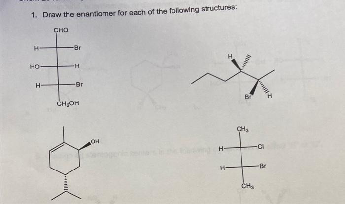 Solved 1. Draw the enantiomer for each of the following | Chegg.com