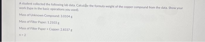 Solved A student collected the following lab data. Calculäte | Chegg.com