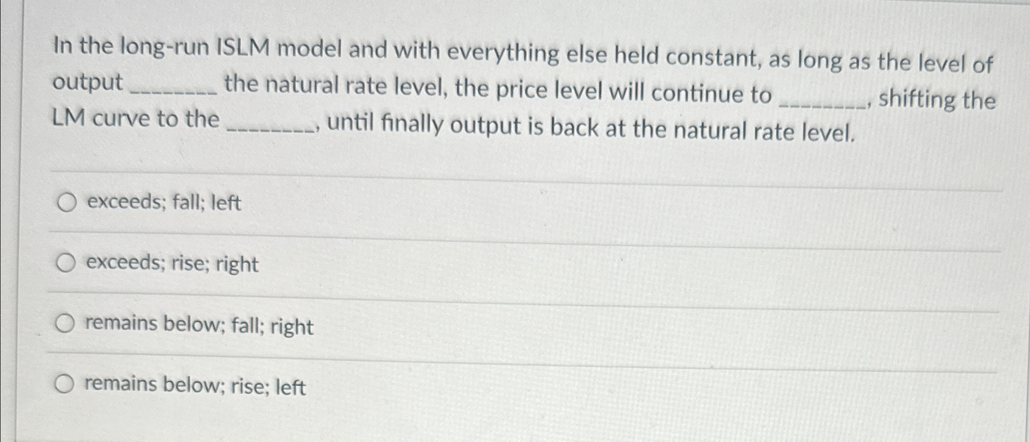 Solved In the long-run ISLM model and with everything else | Chegg.com
