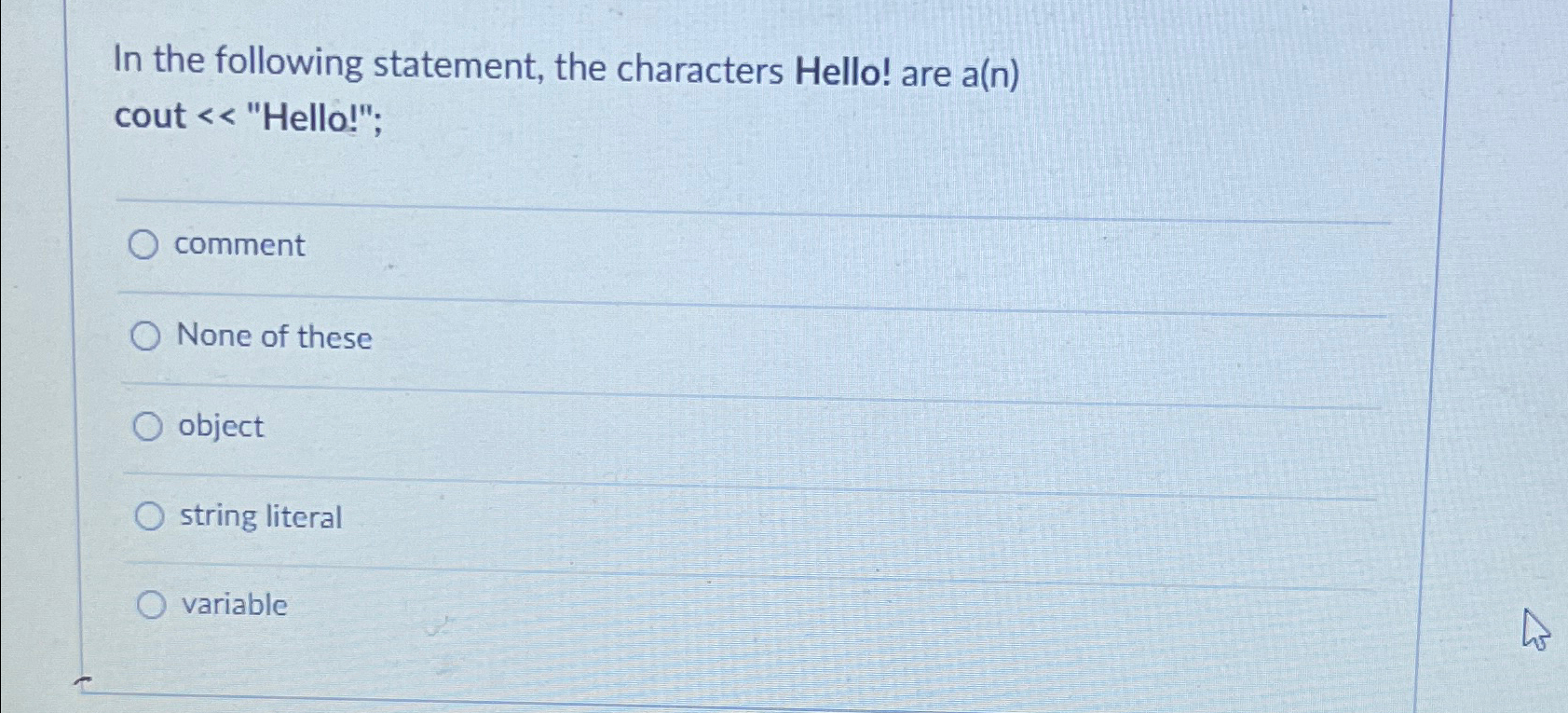 Solved In the following statement, the characters Hello! are | Chegg.com