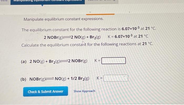 Solved Manipulate equilibrium constant expressions. The | Chegg.com